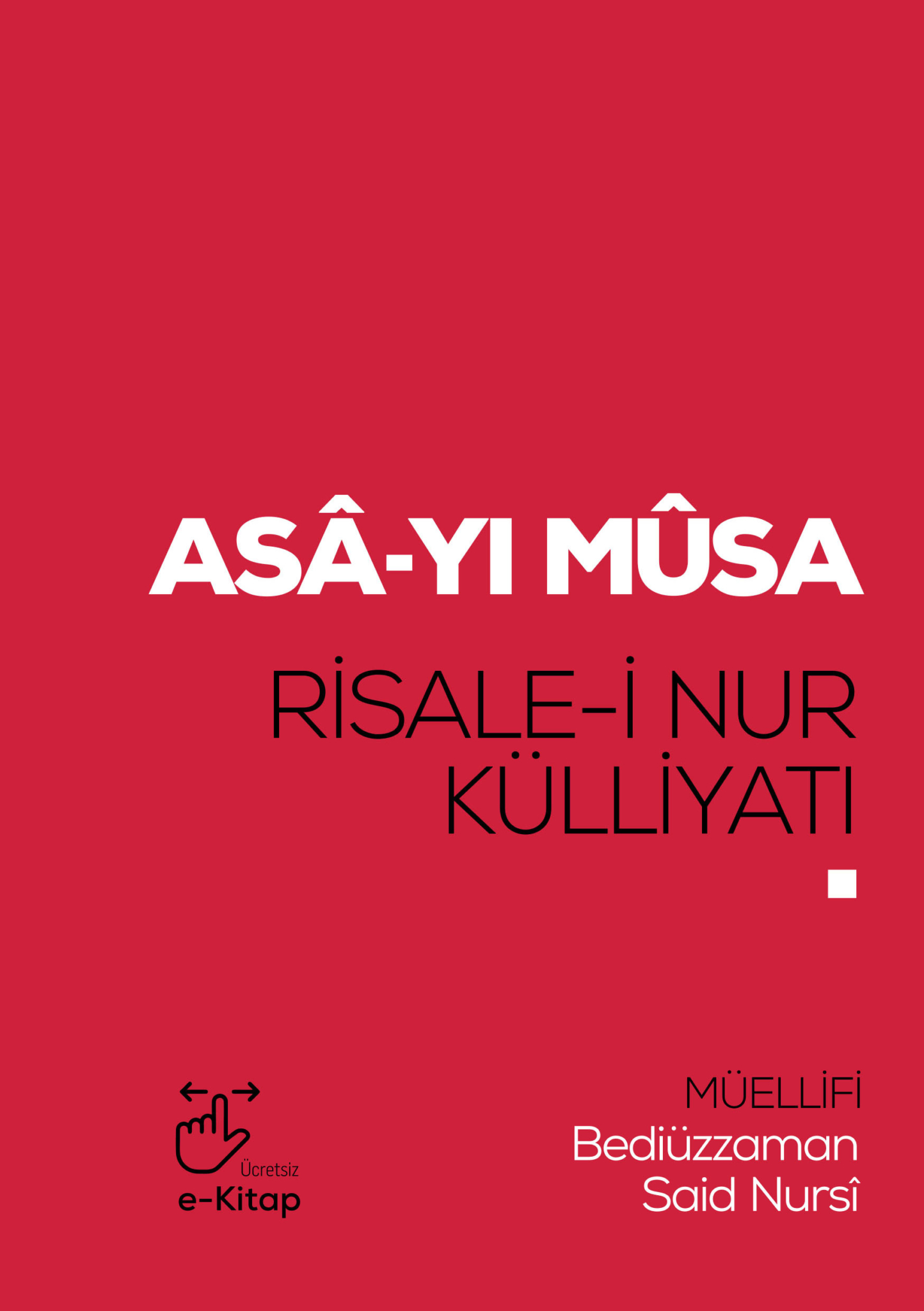 Asa-yı Musa | Risale-i Nur Külliyatı | Grafikle İslamiyet